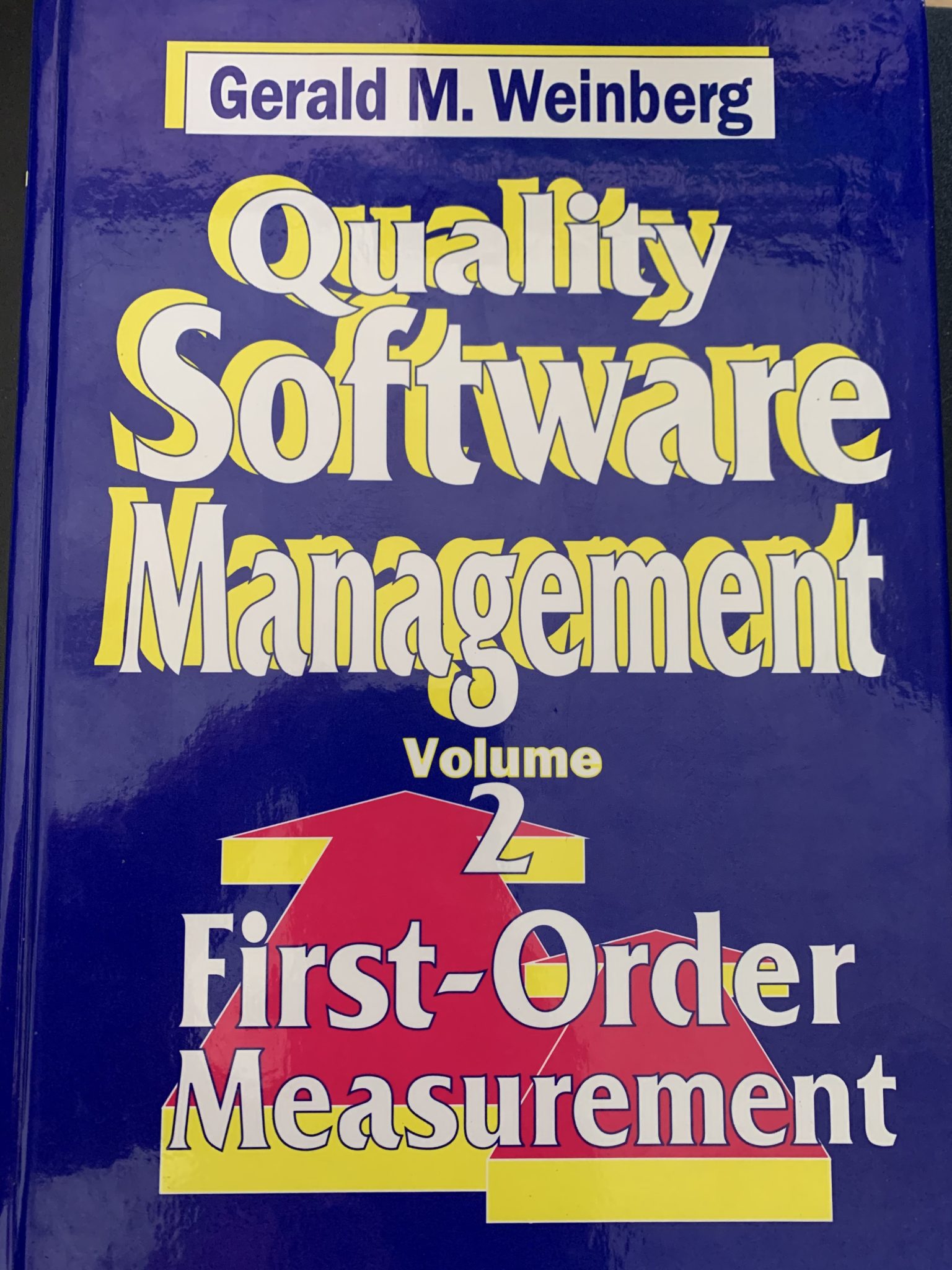 Remembering Jerry: Quality Software Management Volume 2 – First-order Measurement | Markus Gärtner